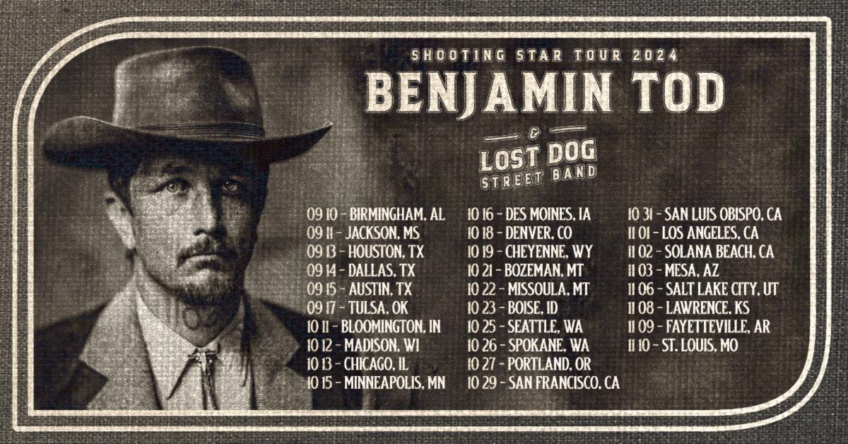 Benjamin Tod & Lost Dog Street Band Announce Shooting Star Tour For ...